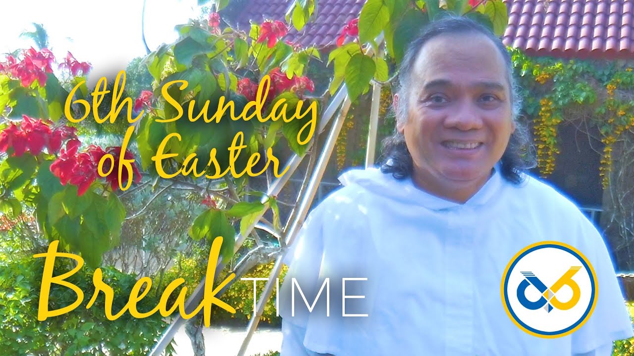 Break Time - May 9, 2021 with fr. Allen de Guzman, O.P. - YouTube