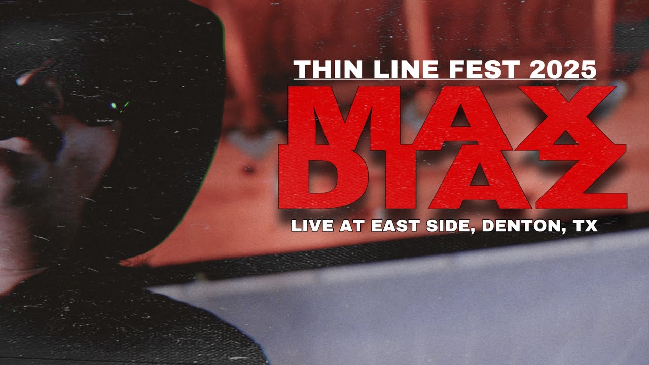 MAX DIAZ - THIN LINE FEST (LIVE AT EAST SIDE, DENTON, TX) - YouTube