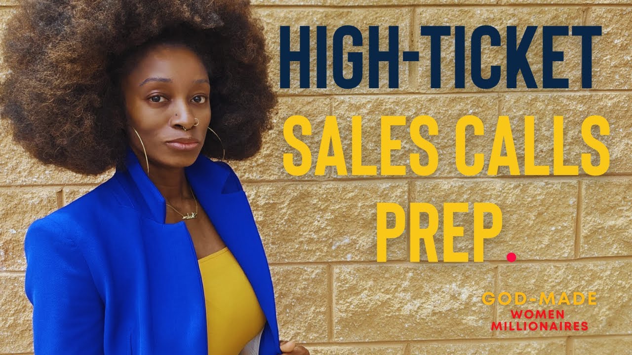 3 ways to prepare for a high-ticket sales call with high-end coaching ...