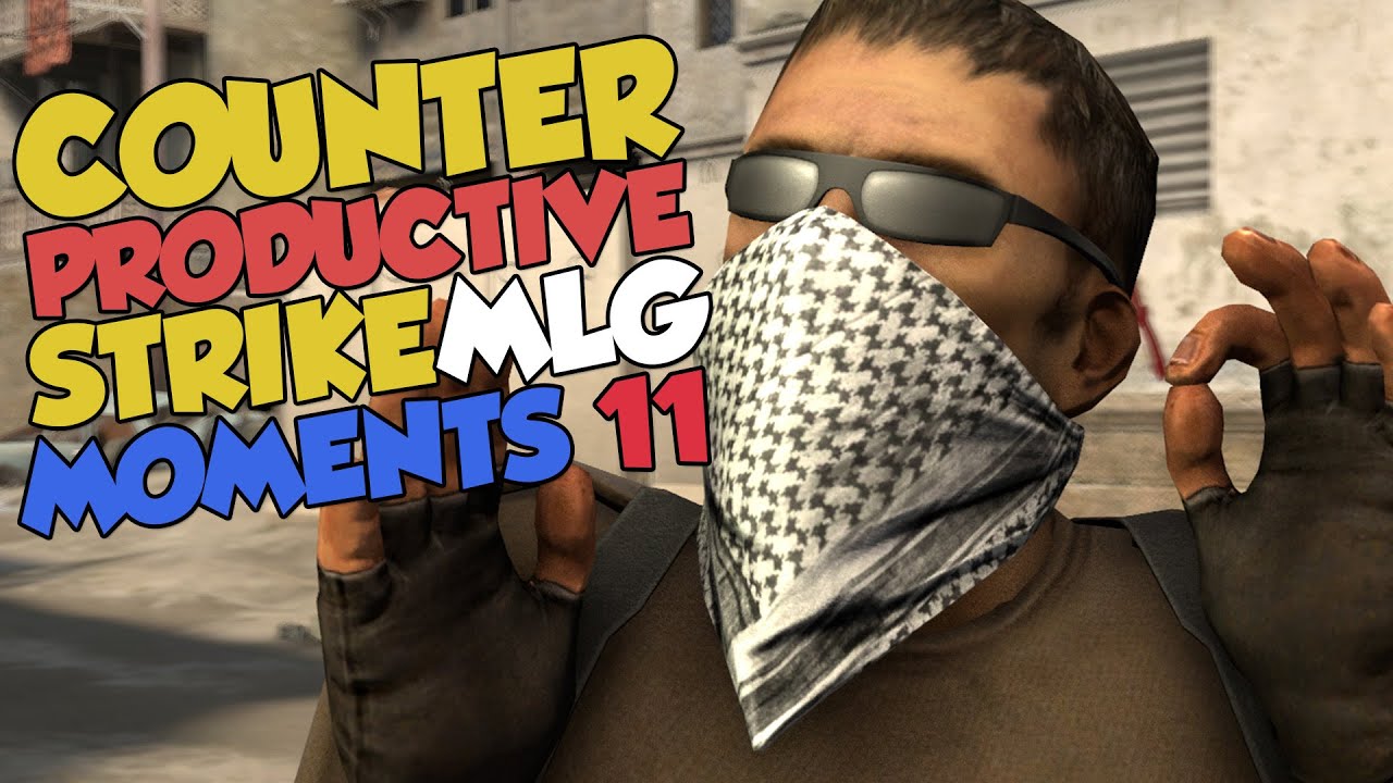 CSGO - Counter Productive Strike : MLG Moments #11 - YouTube