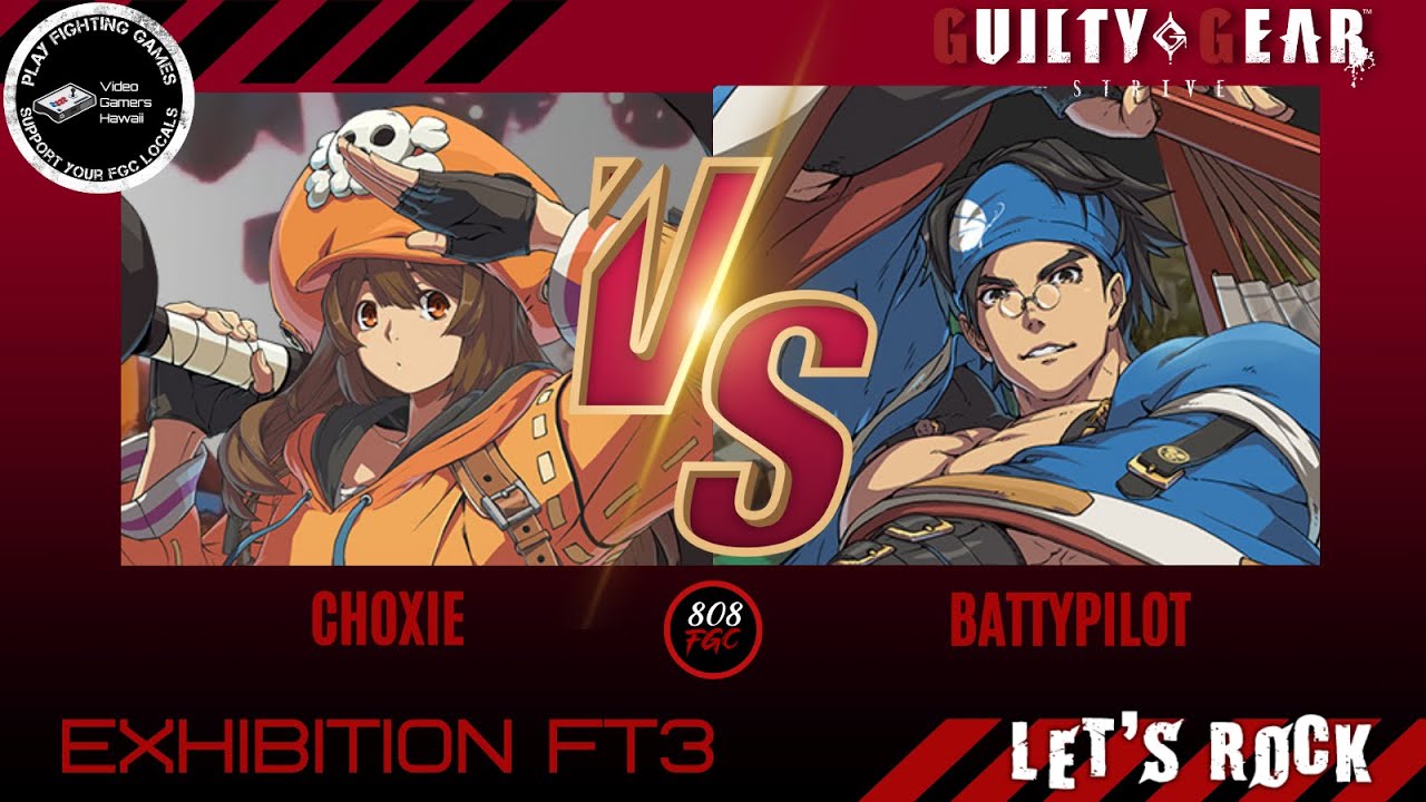 Choxie vs. BattyPilot / Exhibition FT3/Guilty Gear Strive 1v1 ...