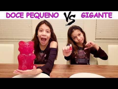DOCE PEQUENO VS GIGANTE
