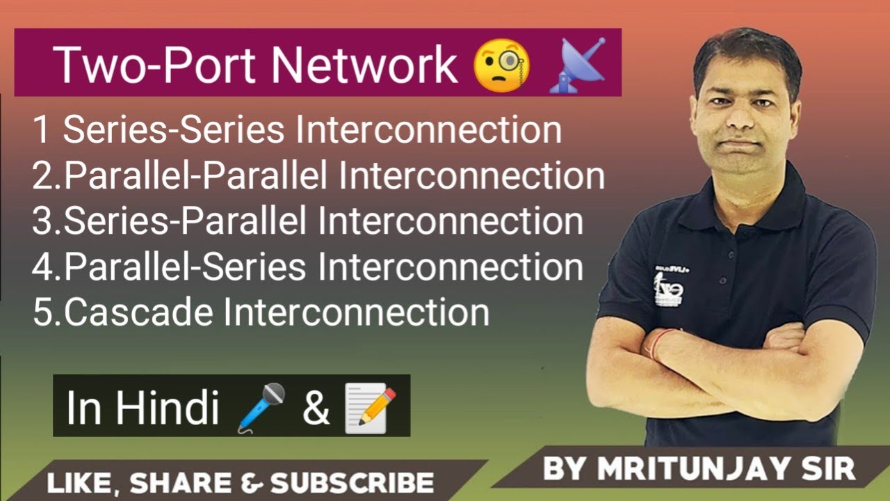 5.10 InterConnection In Two Port Network | Cascade Interconnection ...