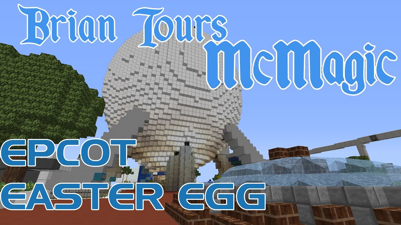 Brian Tours Walt Disney World in Minecraft: Epcot Easter Egg [mcMagic ...