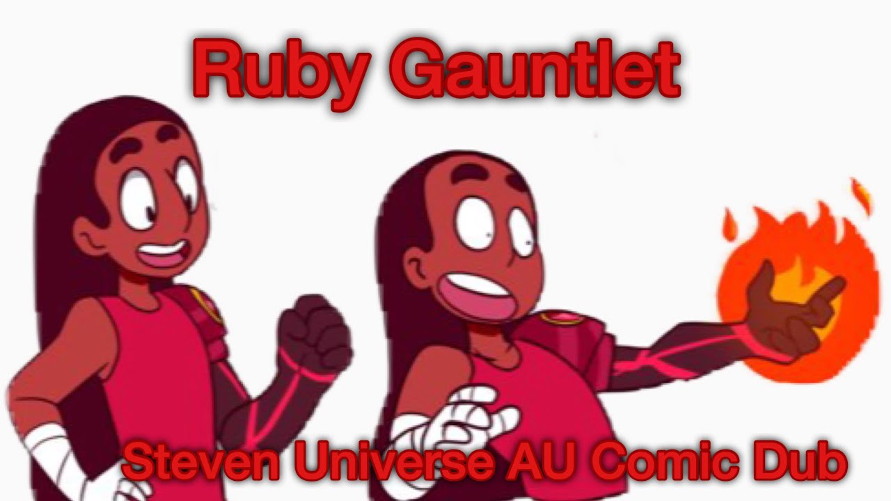 Ruby Gauntlet (Steven Universe AU Comic Dub) - YouTube