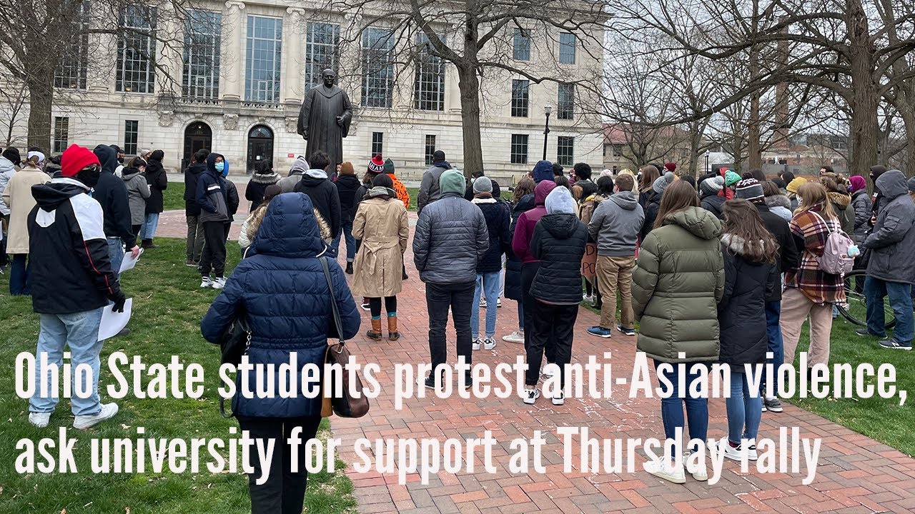 Ohio State students protest anti-Asian violence, ask university for ...