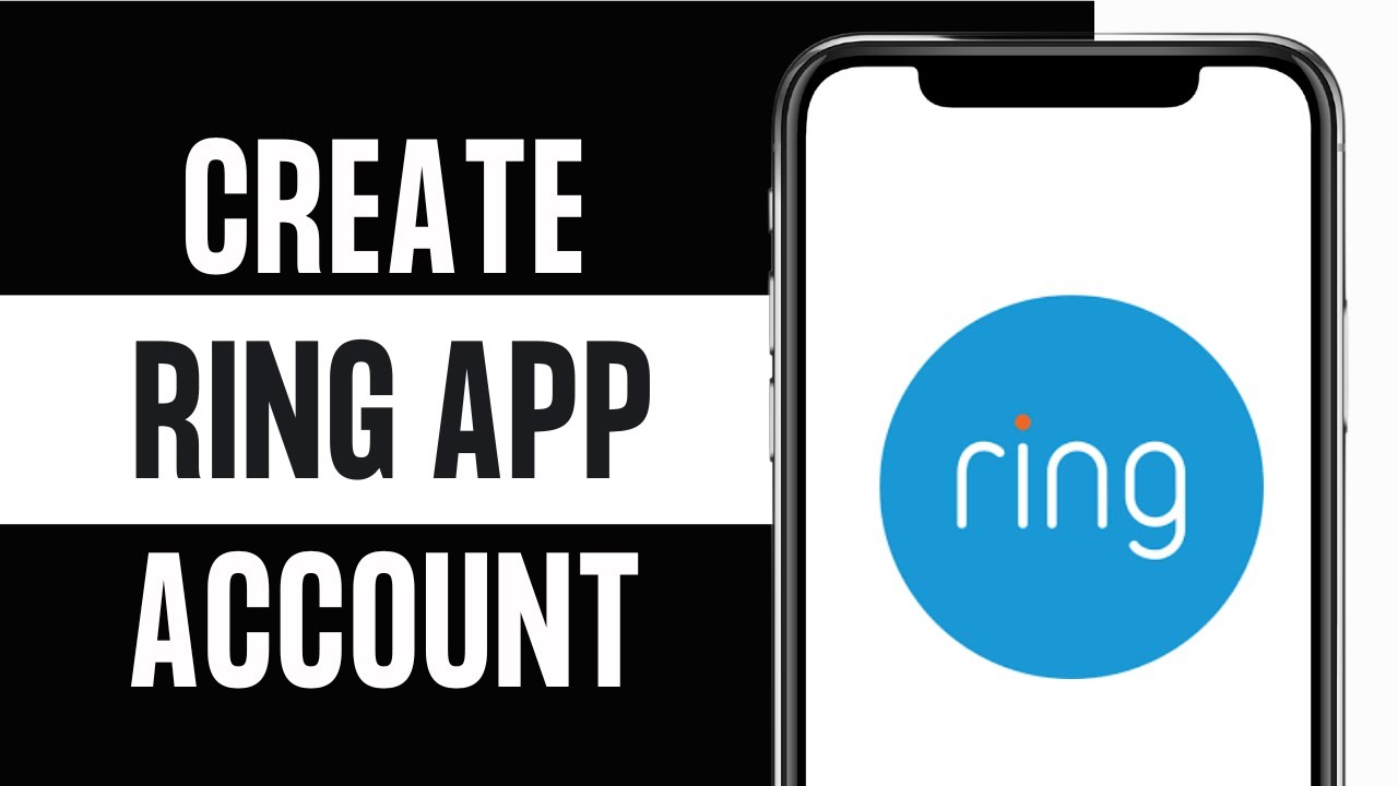 Ring App Sign Up 2024: How to Create/Open Ring App Account - YouTube
