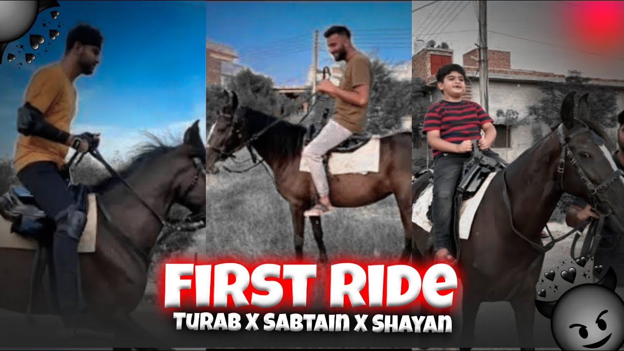 First Ride Of Horse 🔥 | Turab X Sabtain X Shayan Edits | The Worthless Editz - YouTube