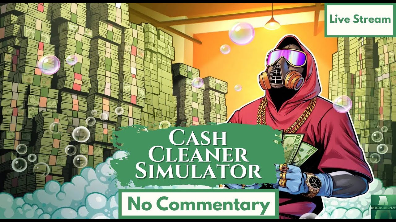 Cash Cleaner Simulator – Chill Money Cleaning Session | Live Stream ...