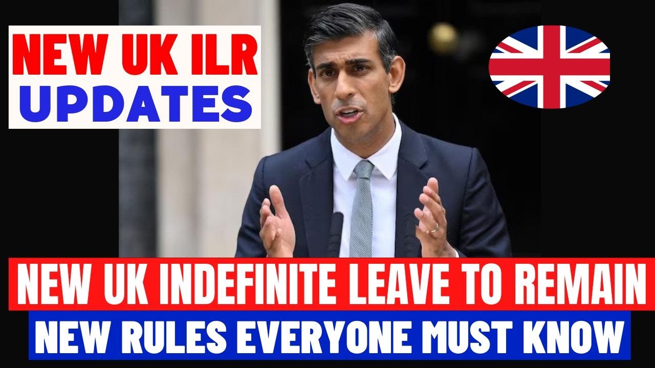 New UK Indefinite Leave To Remain Rules Everyone Should Be Aware of in ...