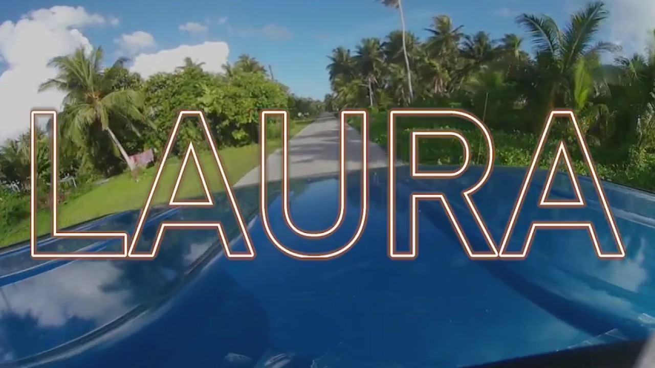 Laura, Majuro (VR 3GX0🌏) - YouTube