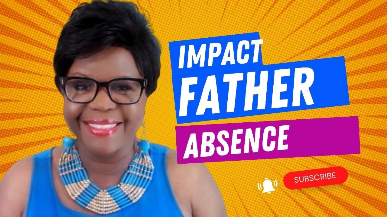 The Complex Impact of Father Absence - YouTube