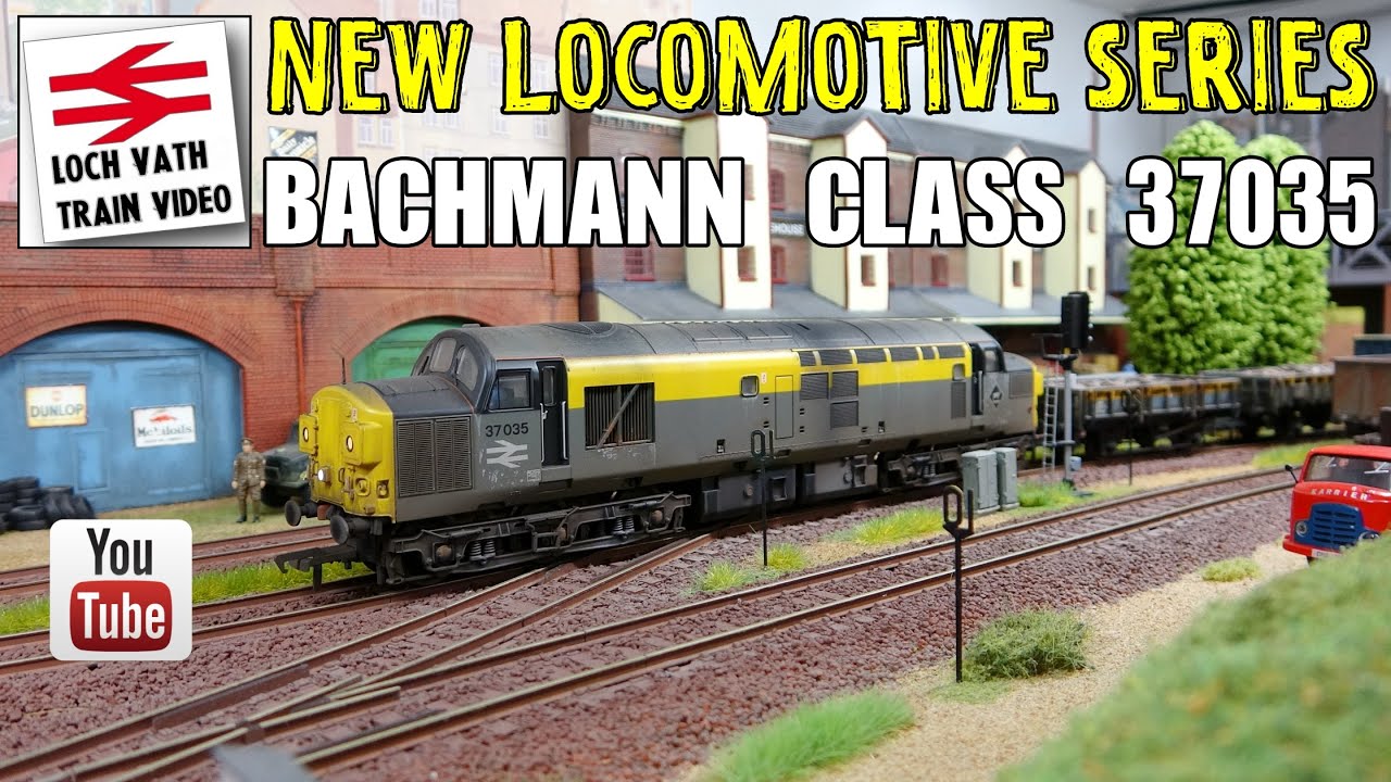 Model Railway Video : Bachmann Branchline 32-779 Class 37/0 37035 Civil ...