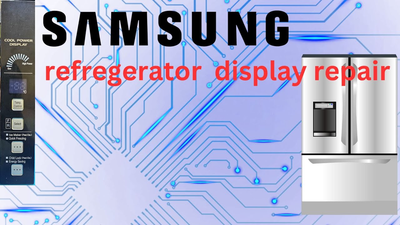 LED replacement,Samsung refrigerator display unit repair - YouTube