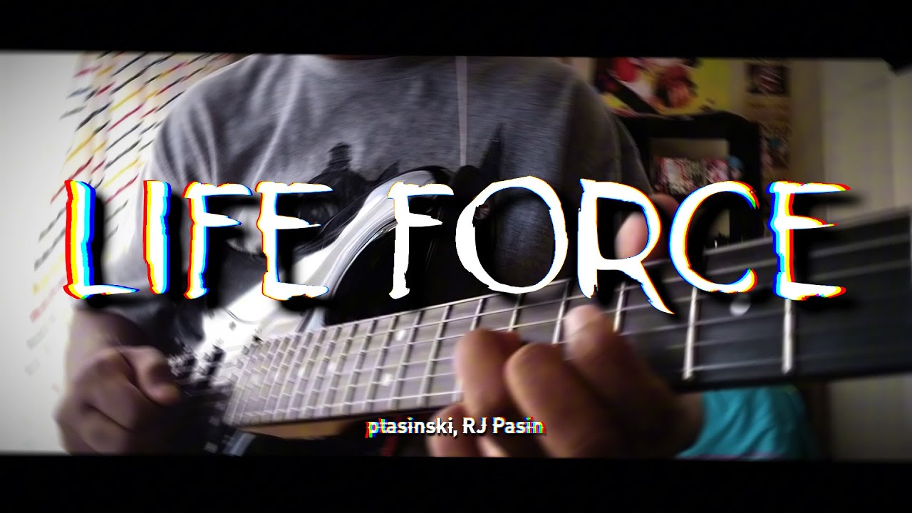 Life Force | Ptasinski - RJ Pasin | [Guitar Cover] - YouTube