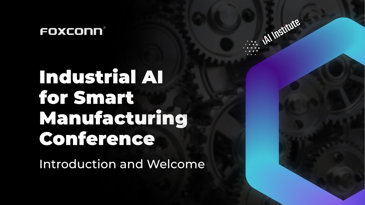 Industrial AI for Smart Manufacturing Virtual Conference Introduction ...