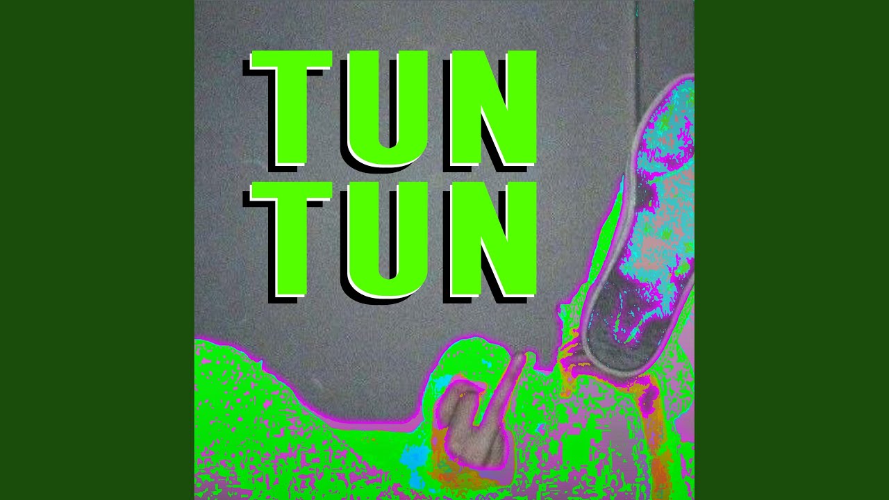 Tun Tun - YouTube