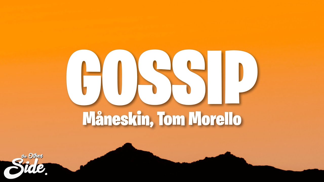 Måneskin - GOSSIP (Lyrics) ft. Tom Morello - YouTube