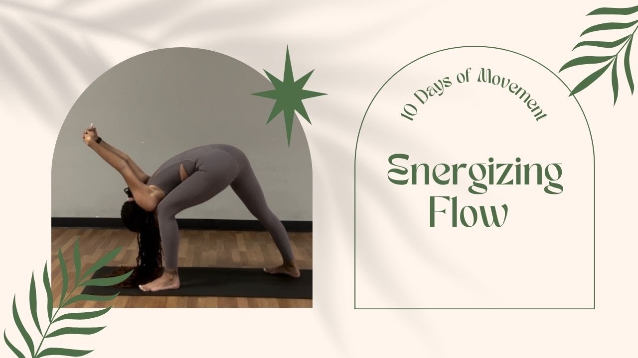Energizing Beginners Yoga Flow | 10 Days of Movement - YouTube