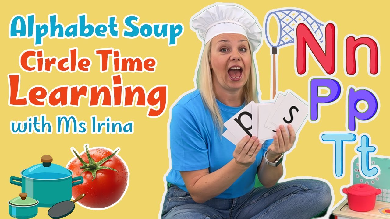 Circle Time with Ms. Irina | Alphabet Soup Fun! | Learn Letters S, A, T ...
