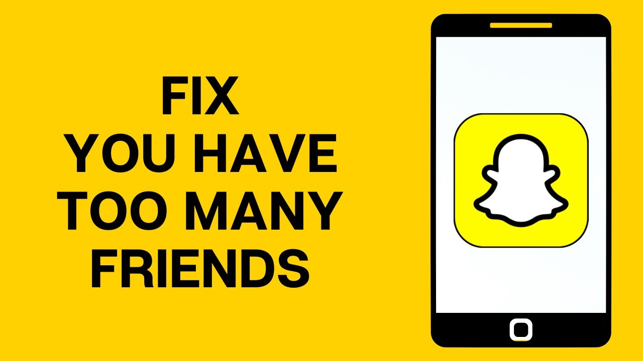 How To Fix you have too many Friends on Snapchat - YouTube