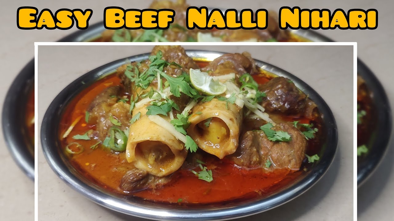 ||Beef Nalli Nihari Recipe|| Asaan and Perfect Beef Nalli Nihari - YouTube