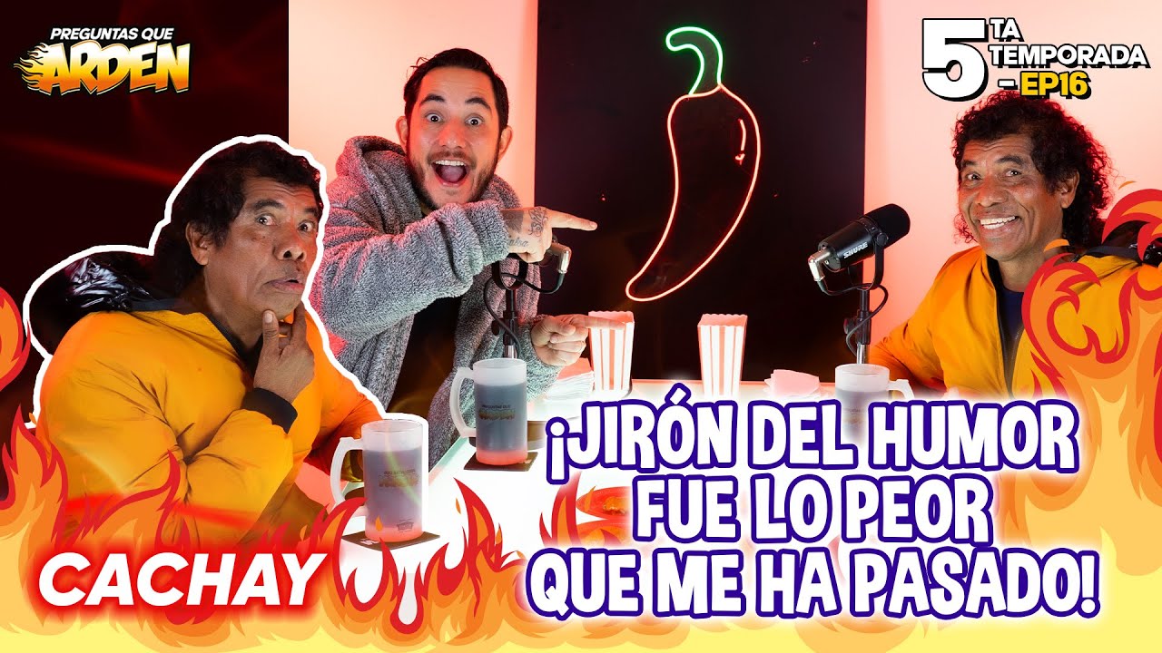CACHAY: JIRON DEL HUMOR FUE LO PEOR QUE ME HA PASADO! T5 - 🥵EP 16🔥 ...