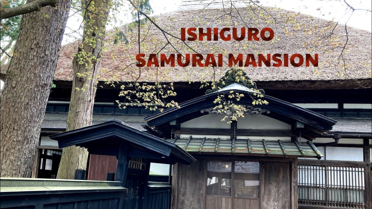 Samurai Mansion • Ishiguro Family | Kakunodate Samurai Village - YouTube