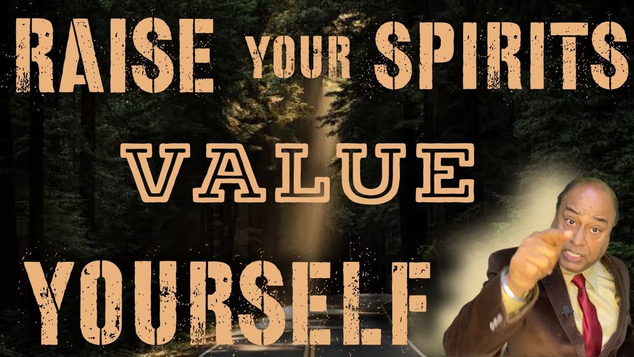 "Raise your spirits - Value yourself" - YouTube