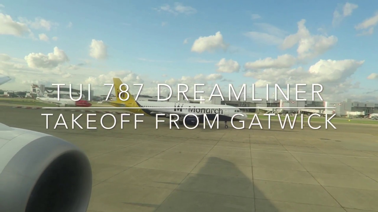 TUI 787 Powerful Takeoff from London Gatwick 2018 - Wing View - YouTube