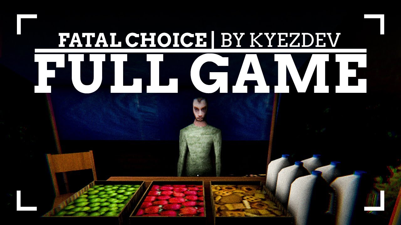 FATAL CHOICE (a SHORT HORROR Game by Kyezdev) | FULL GAME (with Endings)🎮💪 - YouTube