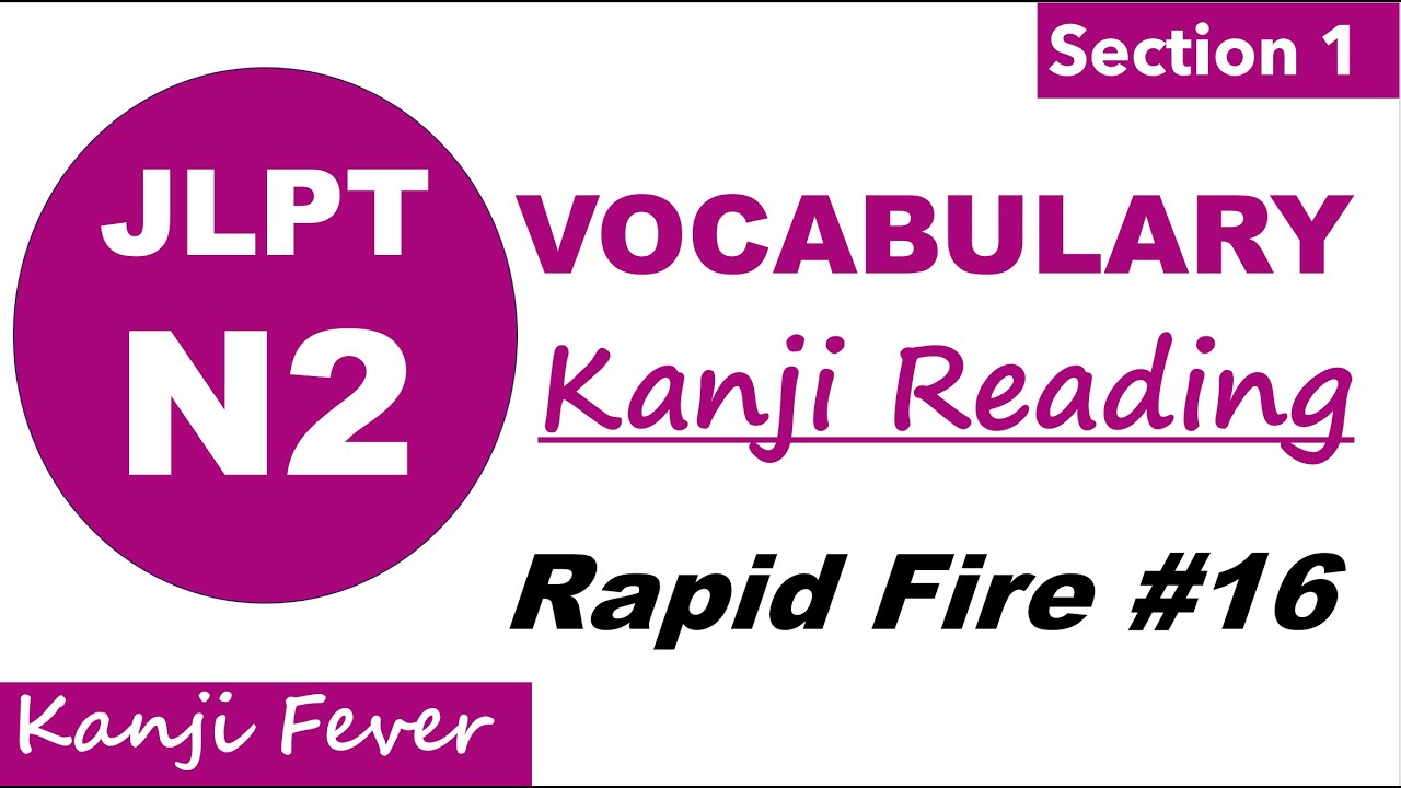 JLPT N2 Kanji Practice 16: N2 Vocabulary to Test Your N2 Kanji Skills # ...