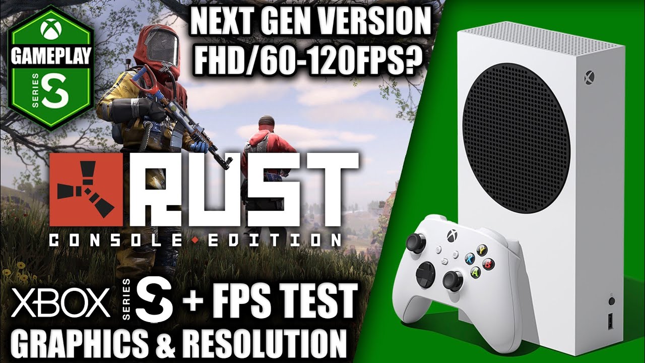 Rust: Next Gen - Xbox Series S Gameplay + FPS Test - YouTube
