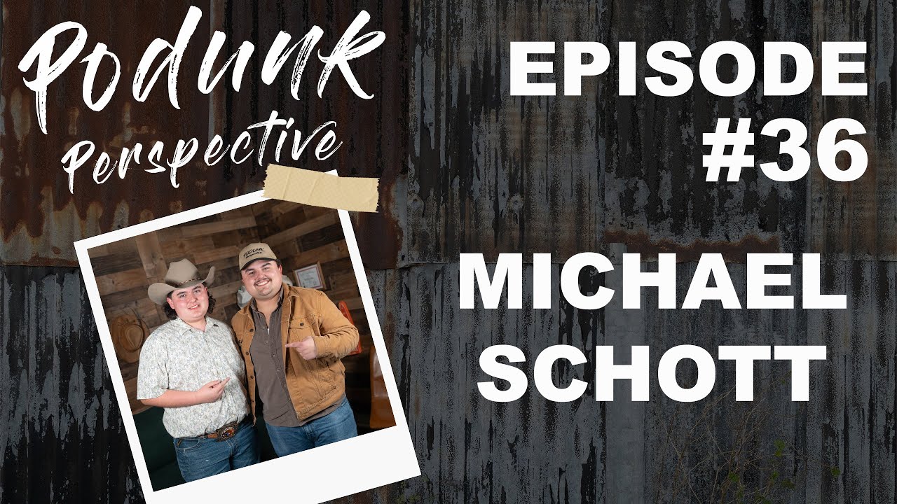Podunk Perspective Podcast #36 - Michael Schott - YouTube