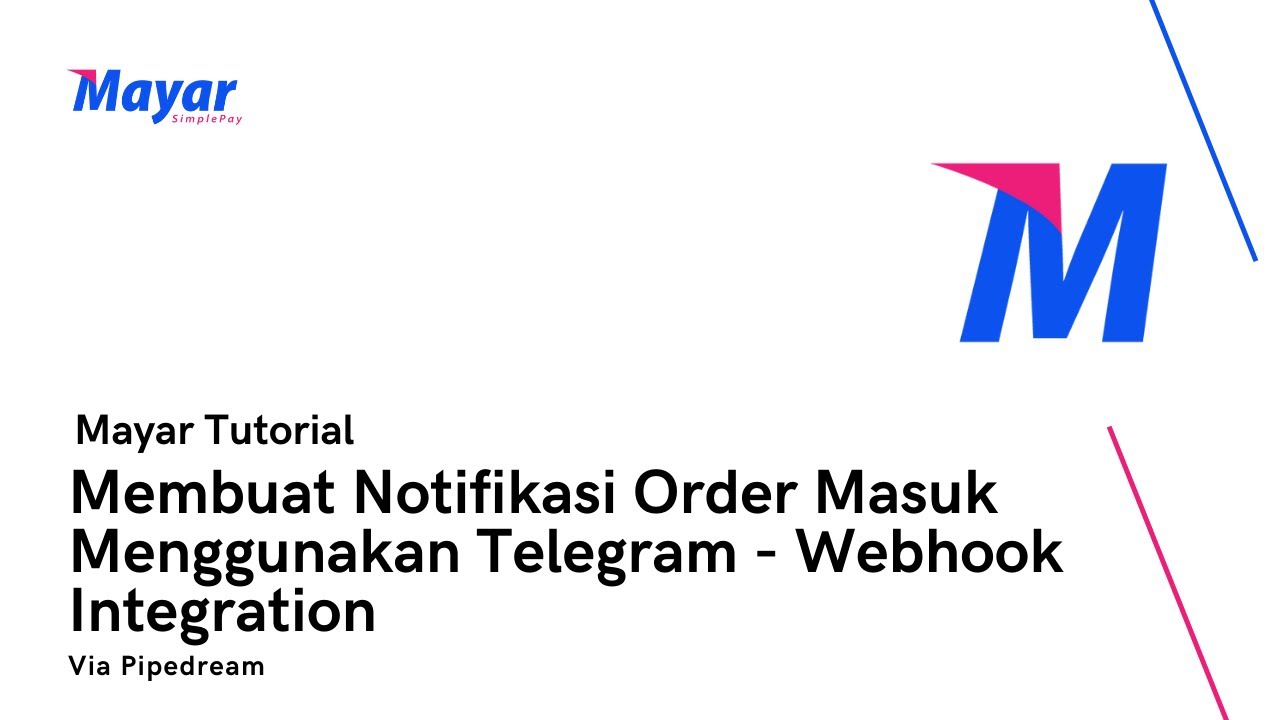 Webhook - Integrasi Mayar Dengan Telegram (Membuat Notifikasi Order ...