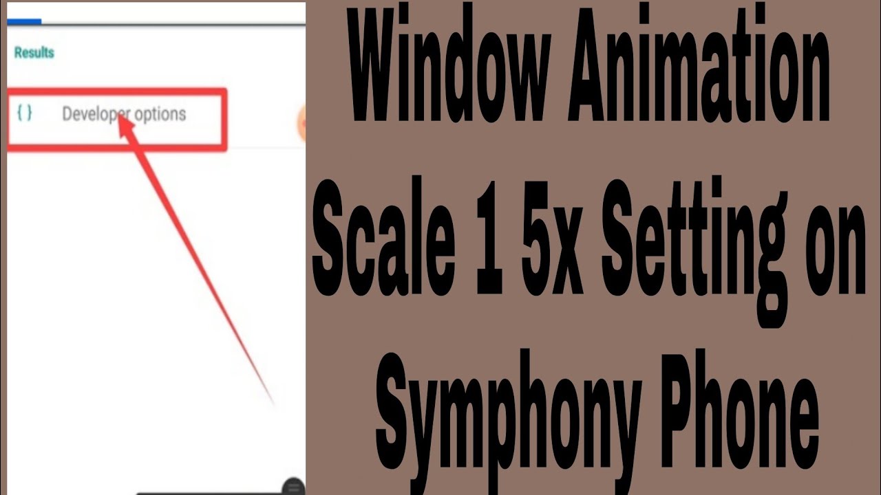 Window Animation Scale 1 5x Setting on Symphony Phone - YouTube