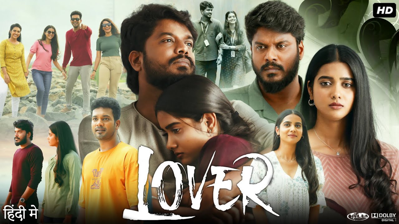 Lover Full Movie In Hindi Dubbed | Manikandan K. | Gouri Priya | Kanna ...