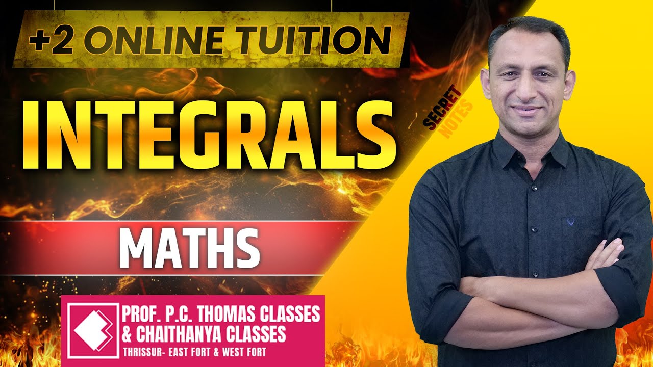 +2 ONLINE REGULAR TUITION | MATHEMATICS I INTEGRALS - SESSION 9 - YouTube