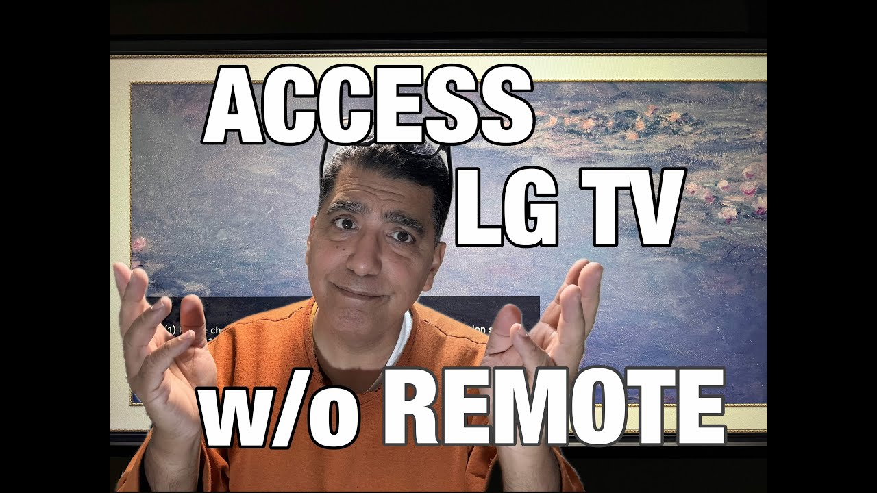 Access the LG TV Menu without the Remote - YouTube