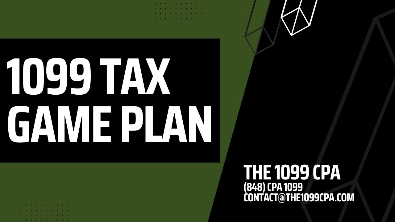1 01 1099 Tax Game Plan - YouTube