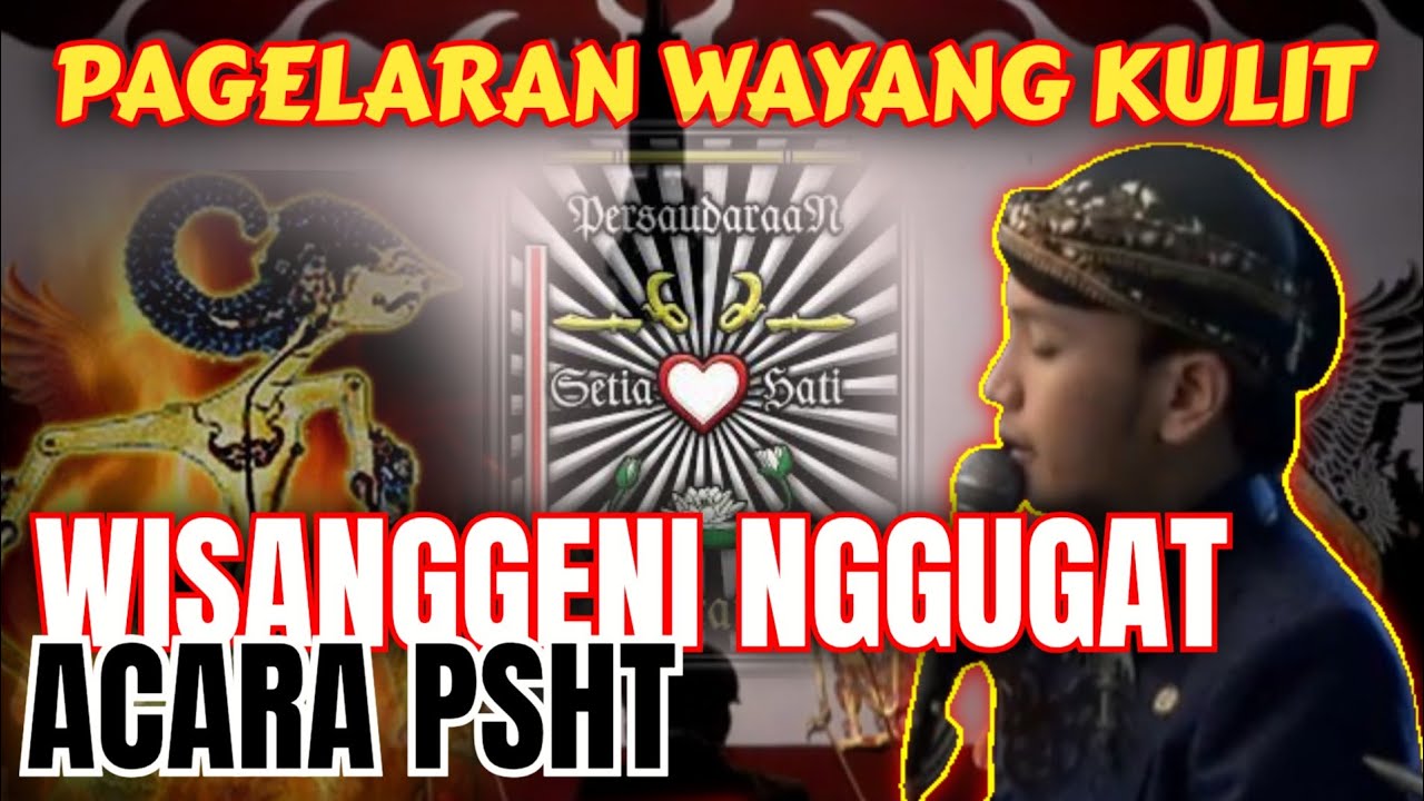 WISANGGENI NGGUGAT || WAYANG KULIT DALANG KI AKBAR SYAHALAM || PSHT ...
