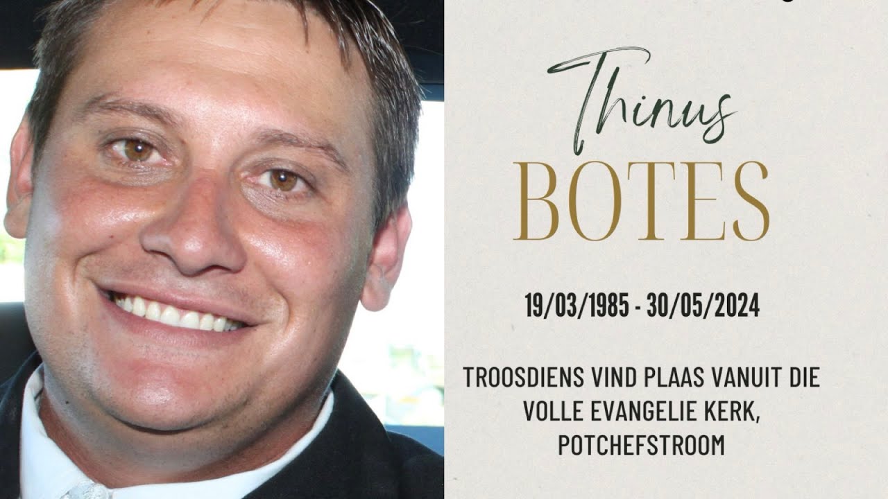 Begrafnis dien: Thinus Botes - YouTube