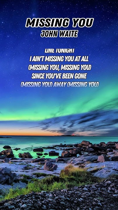 Missing You - John Waite (Lyrics) #missingyou #missingyoulyrics #missingyouJohnWaite #johnwaite ...
