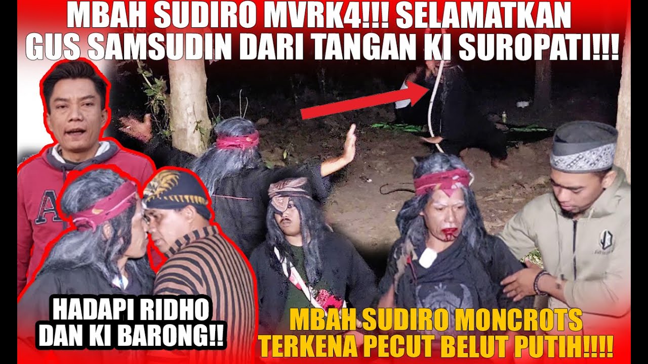 MBAH SUDIRO TURUN GUNUNG SELAMATKAN NY4W4 GUS SAMSUDIN DARI T4NGAN KI ...