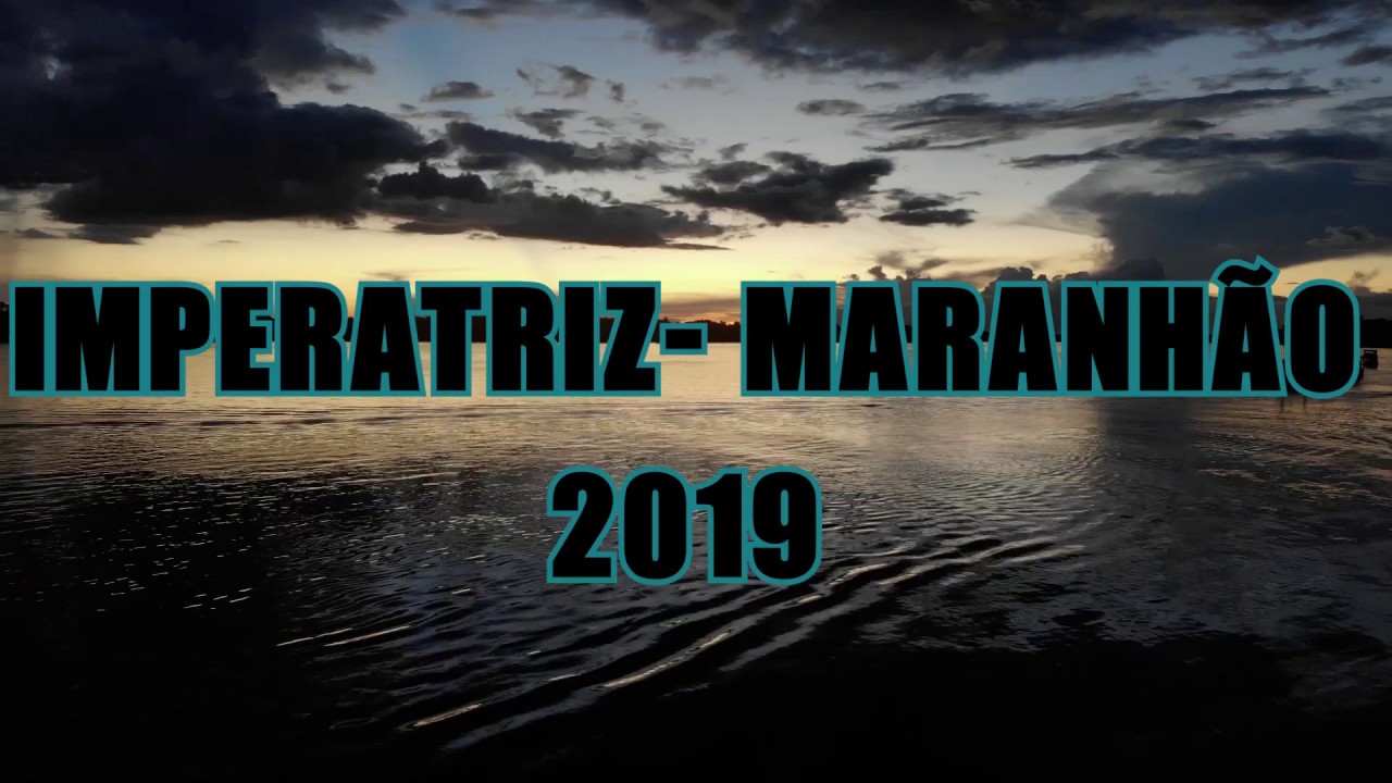 Imperatriz | Cidade do Maranhão - YouTube