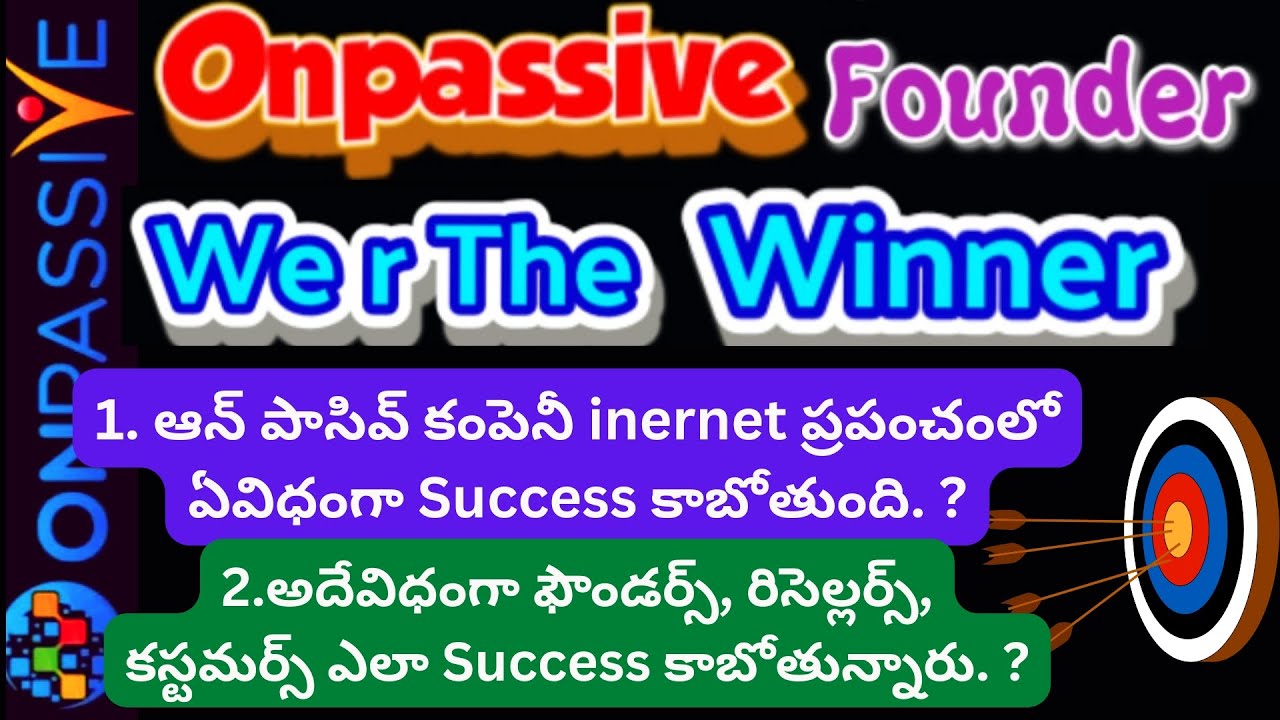#ONPASSIVE||ఆన్ పాసివ్ ఫౌండర్స్ WE R THE WINNER ||Company& Founders How ...