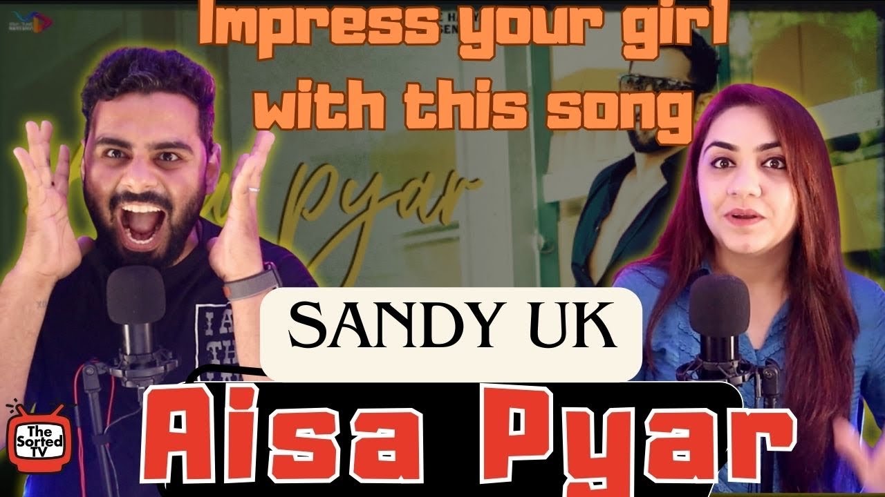 Aisa pyar | Sandy UK | KP Sandhu | Delhi Couple Reviews - YouTube