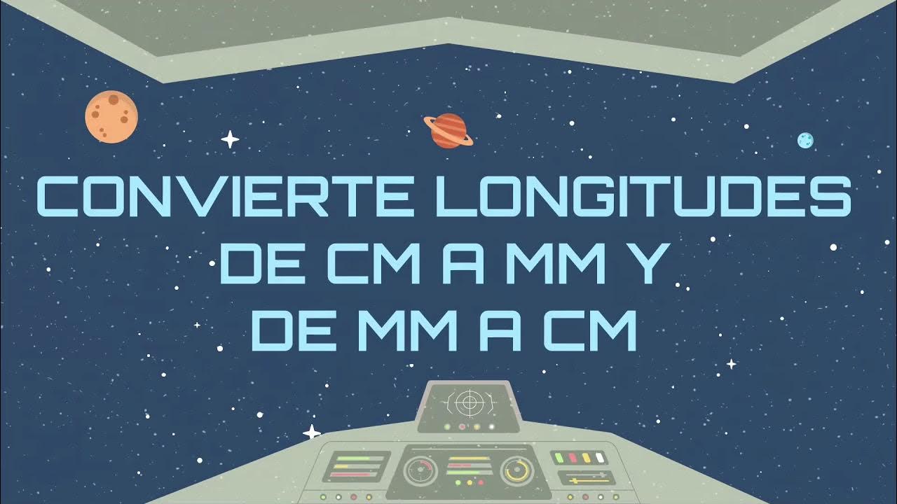 Convierte Longitudes De Cm A Mm Y De Mm A Cm YouTube convierte-longitudes-de-cm-a-mm-y-de-mm-a-cm-youtube