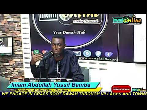 Komhy3nii Abakos3m - Revission 3 // Imam Abdullah Yusif Bamba
