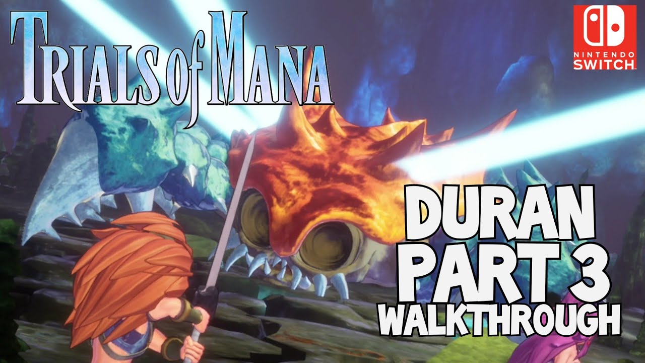 [Duran Walkthrough Part 3] Trials of Mana Remake 2020 (Japanese Voice ...